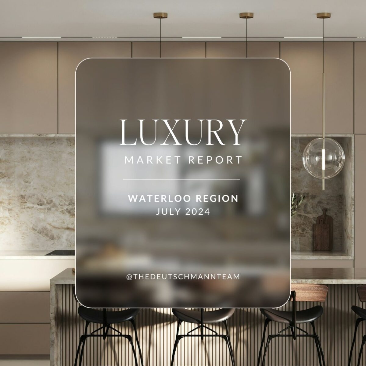 Waterloo Region Luxury Market Report | July 2024 - Kitchener Waterloo ...