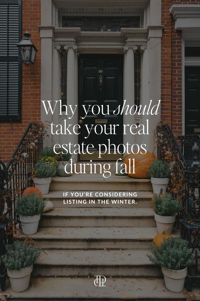 Why You Should Take Your Real Estate Photos This Fall if You're ...